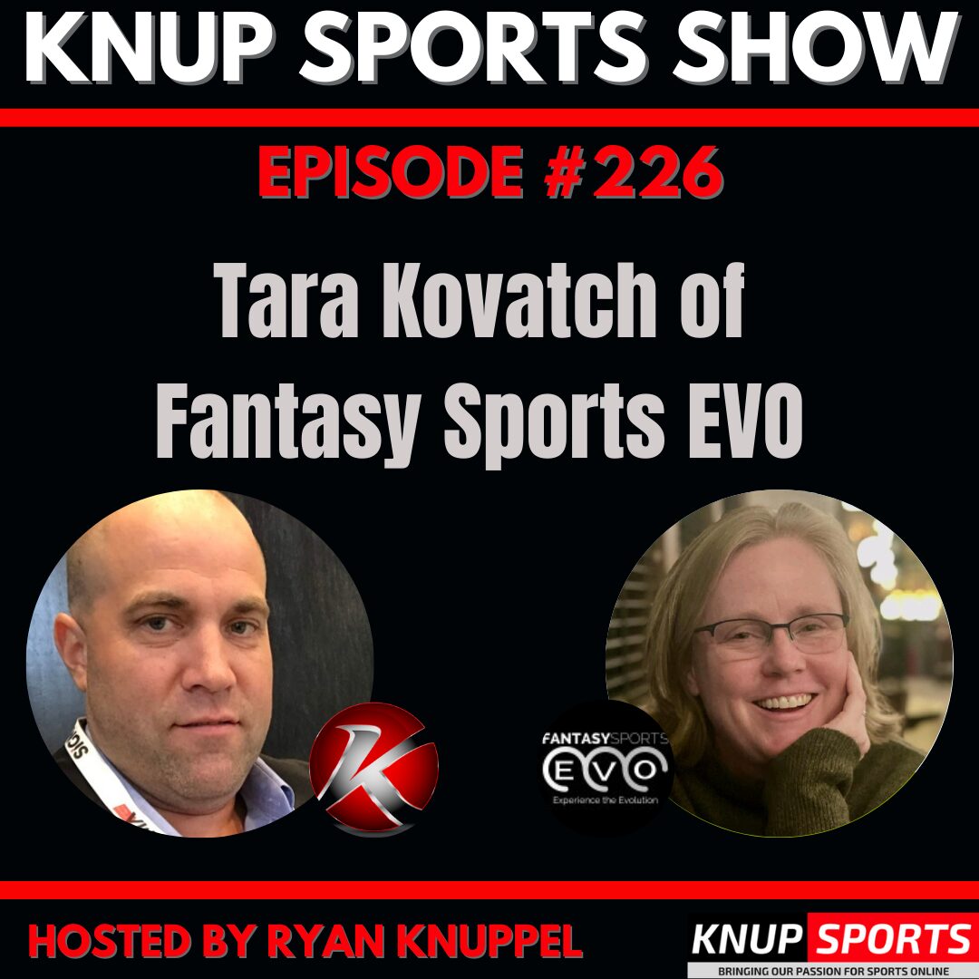 Tara Kovatch of Fantasy Sports EVO on Knup Sports Show
